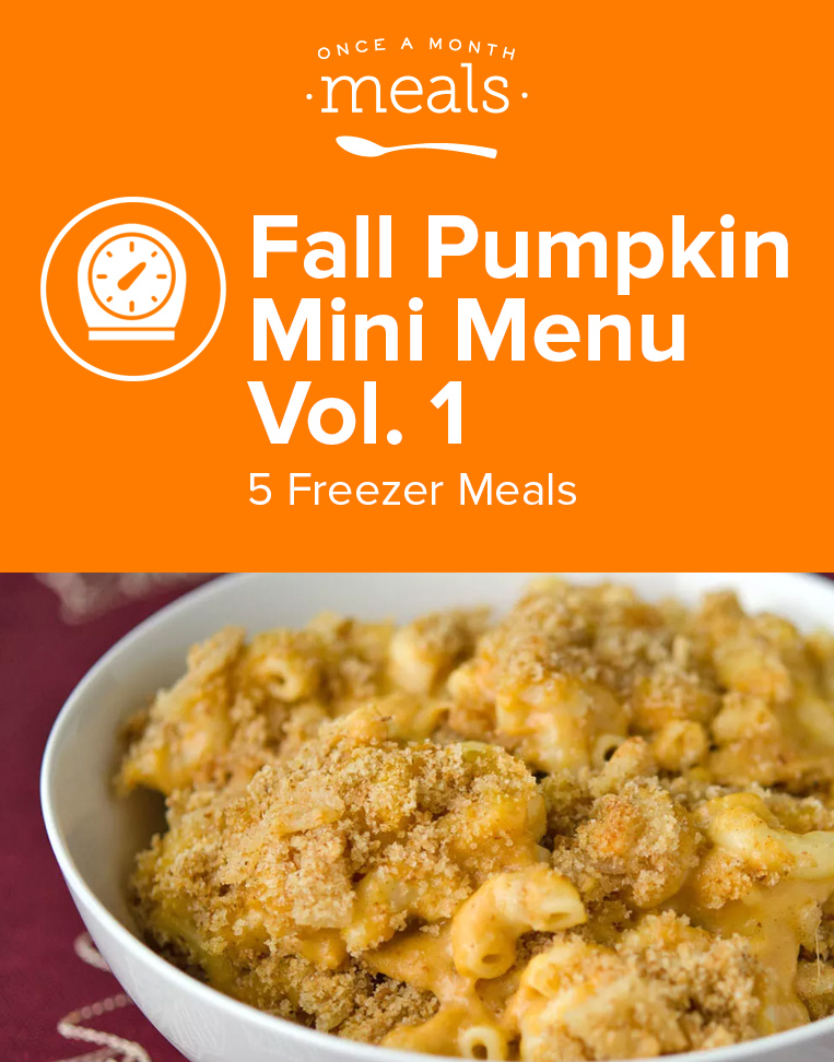 Pumpkin Freezer Recipes Vol. 1 | Once A Month Meals