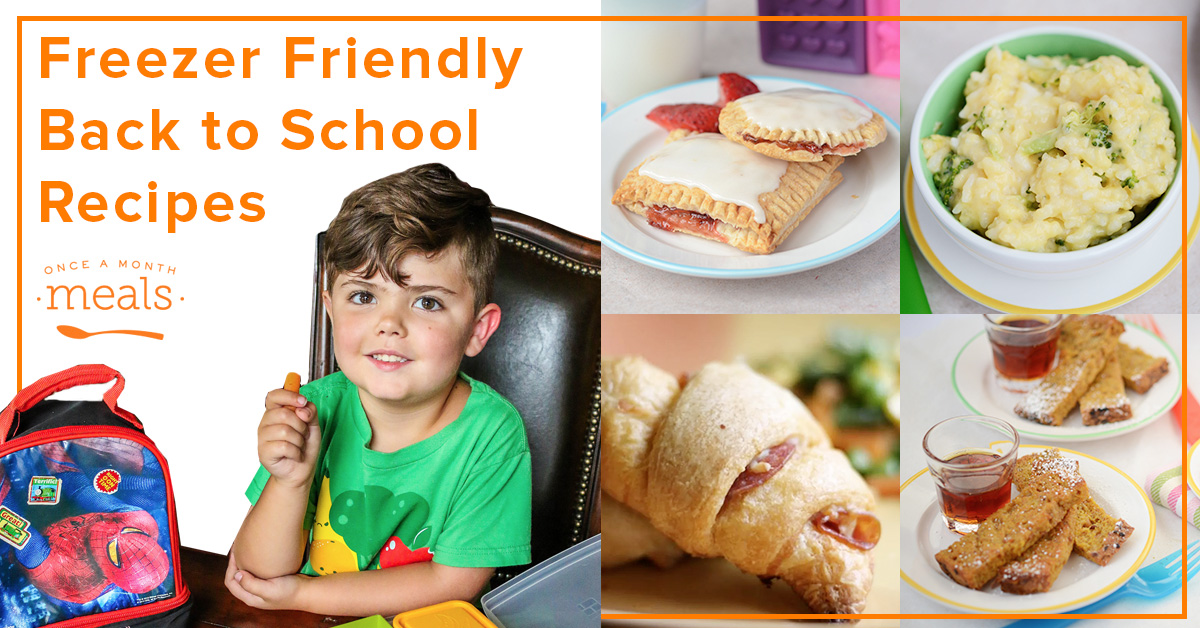 Freezer Friendly Back To School Recipes | Once A Month Meals