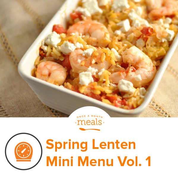 Spring Lenten Mini Freezer Meal Plan Vol. 1 | Once A Month Meals