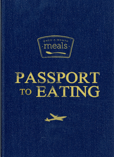 Passport to Eating Mini Meal Plan Series | Once A Month Meals