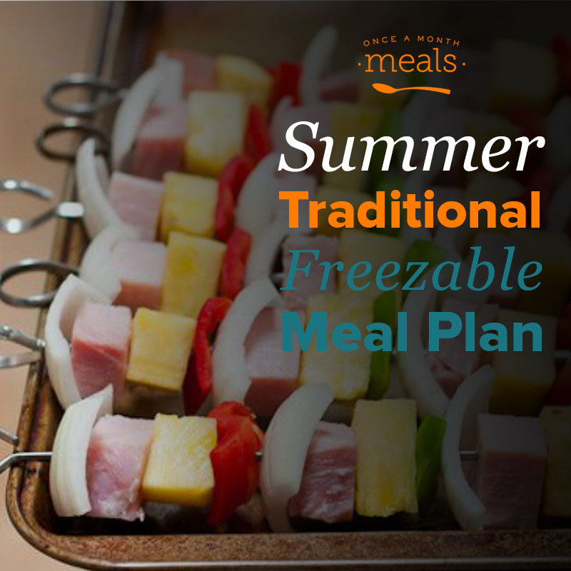 Summer Traditional Monthly Freezer Meal Plan Vol. 25 | Once A Month Meals
