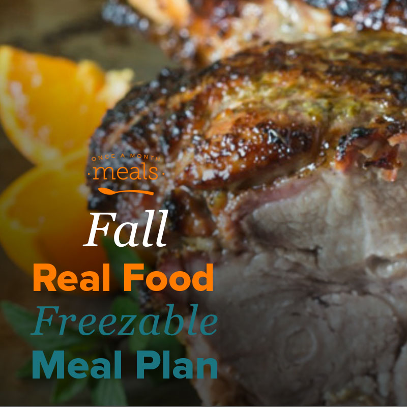 Fall Real Food Monthly Freezer Meal Plan Vol. 20 | Once A Month Meals
