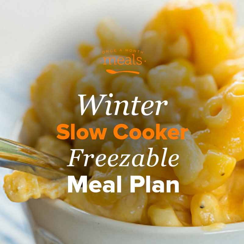 Winter Slow Cooker Monthly Freezer Meal Plan Vol. 4 | Once A Month Meals