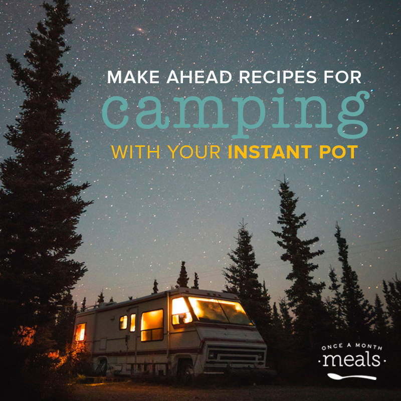 Spring Instant Pot Camping Mini Freezer Meal Plan Vol. 1 | Once A Month ...