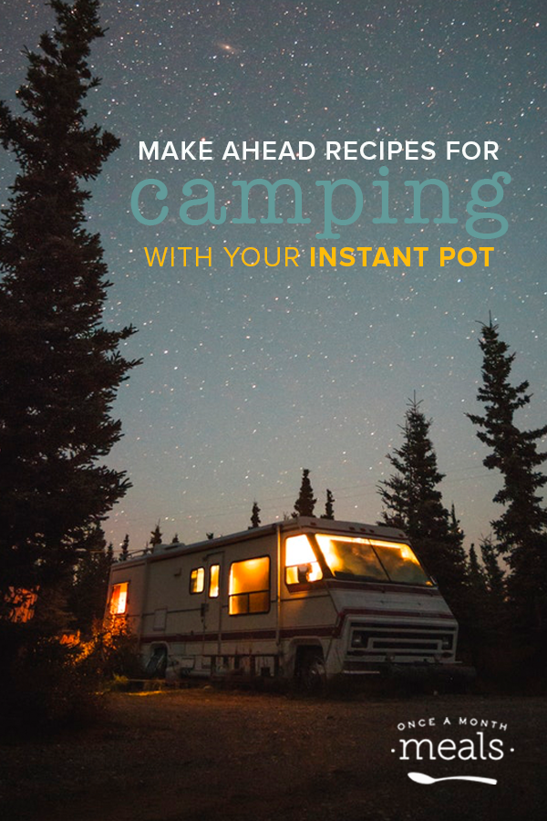 Spring Instant Pot Camping Mini Freezer Meal Plan Vol. 1 | Once A Month ...