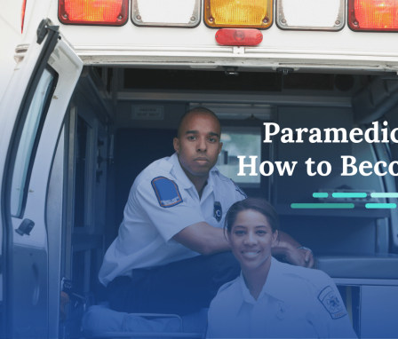 How To Become A Paramedic | NurseJournal.org