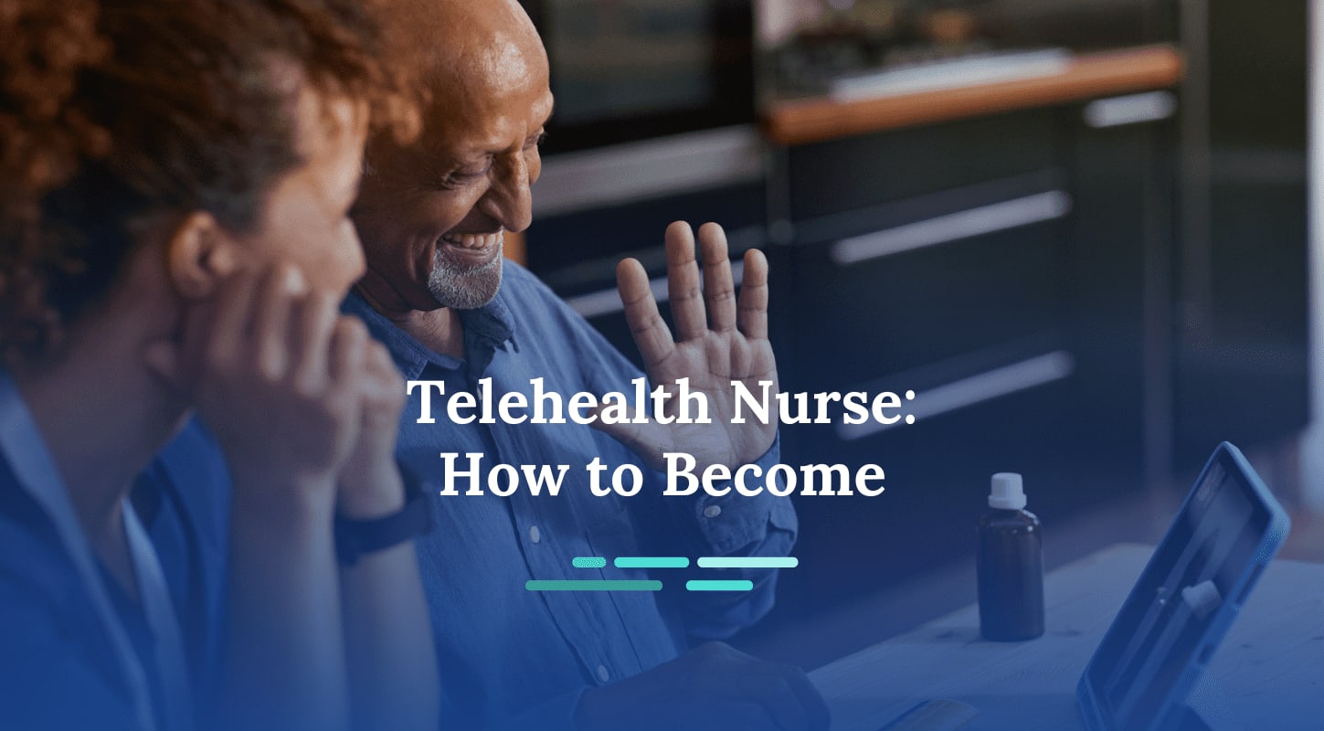 How To Become A Telehealth Nurse | NurseJournal.org