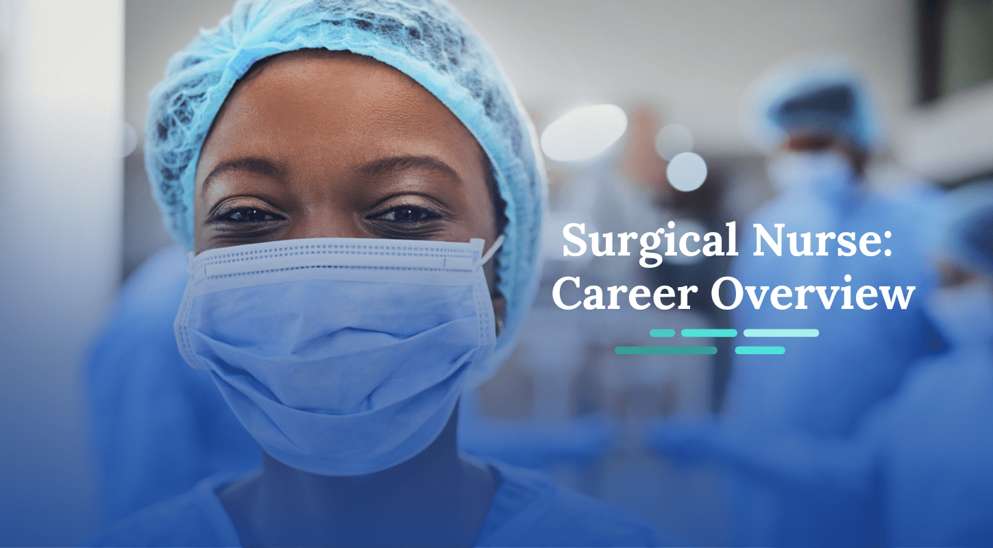 Surgical Nurse Career Overview | Nursejournal.org