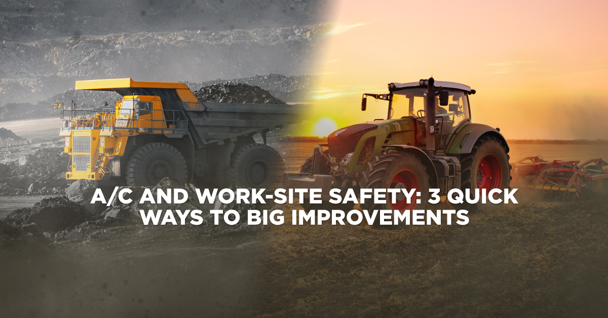 A/C and work-site safety: 3 quick ways to big improvements