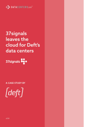Deft and 37signals Case Study - Transitioning from Cloud to Data Center