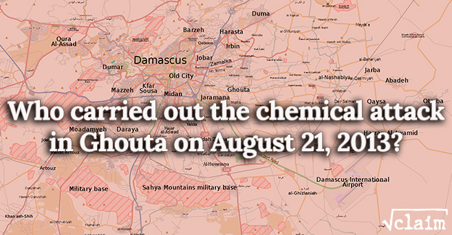 Who carried out the chemical attack in Ghouta on August 21, 2013 ...