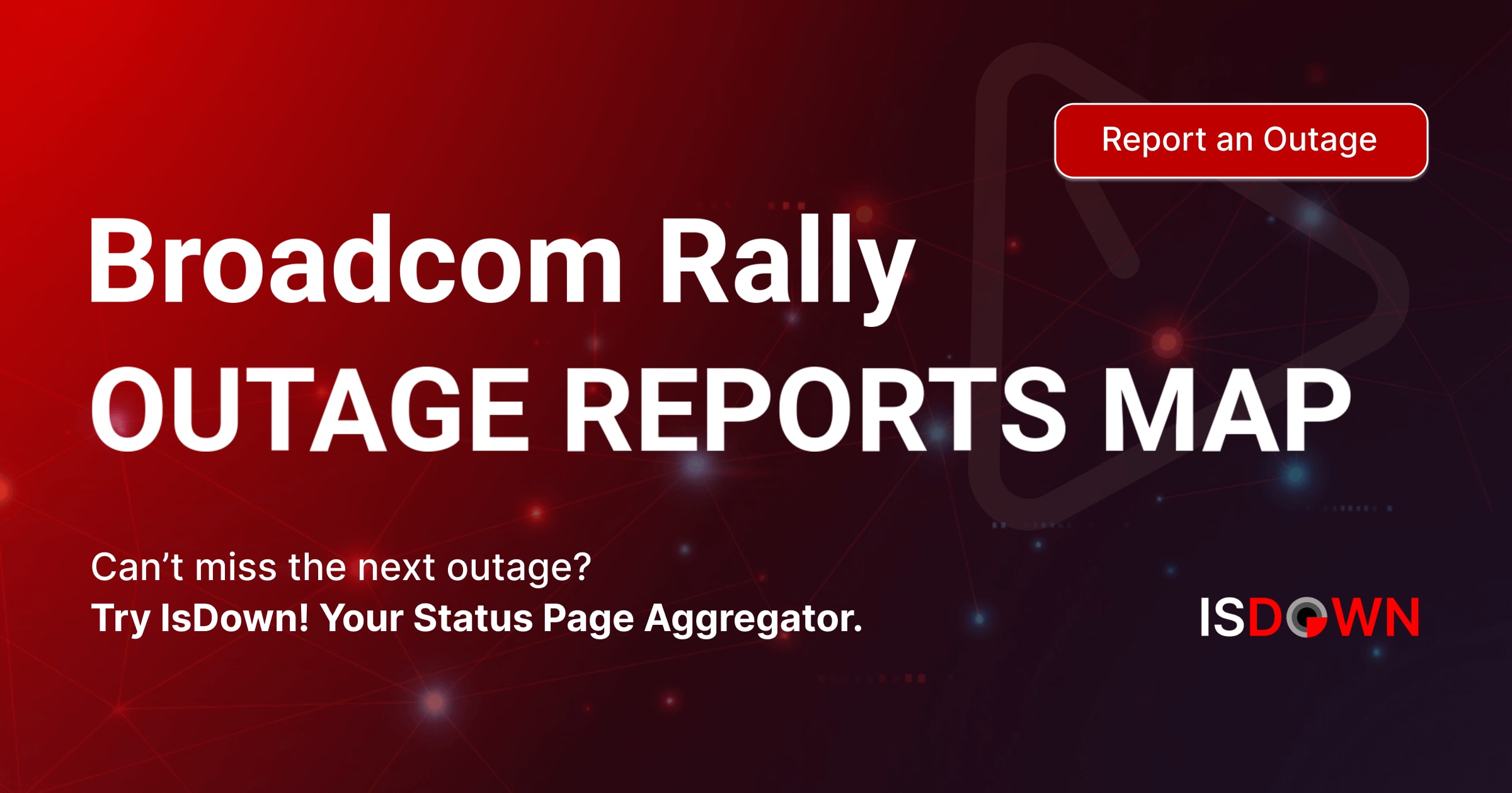 Broadcom Rally Outage Reports Map | IsDown