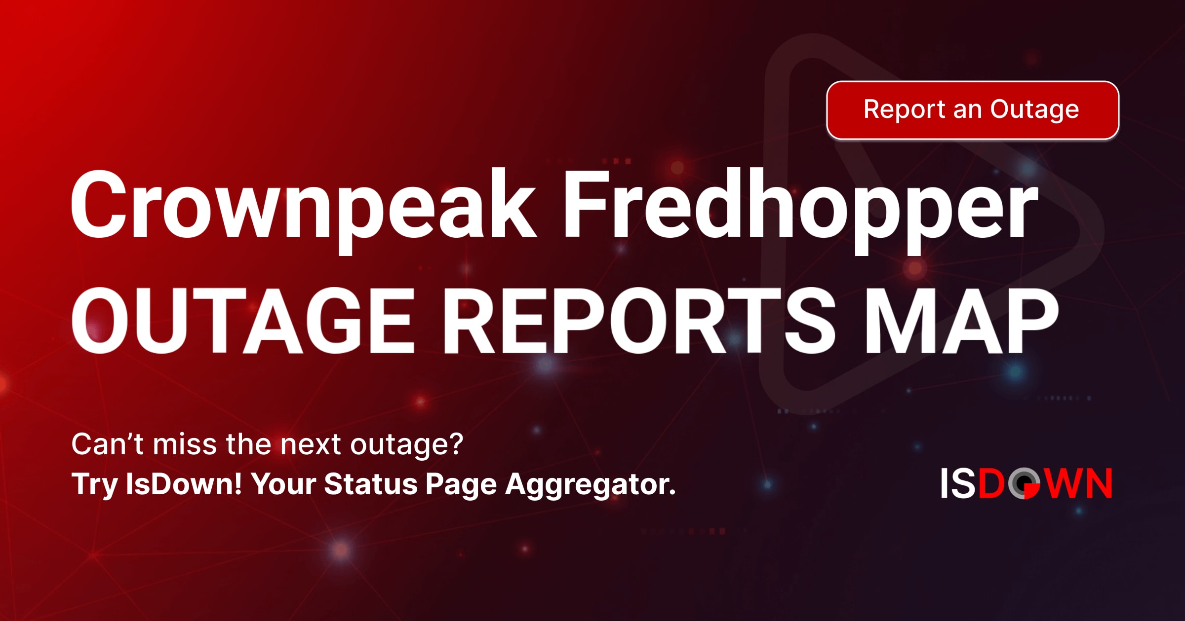 Crownpeak Fredhopper Outage Reports Map | IsDown