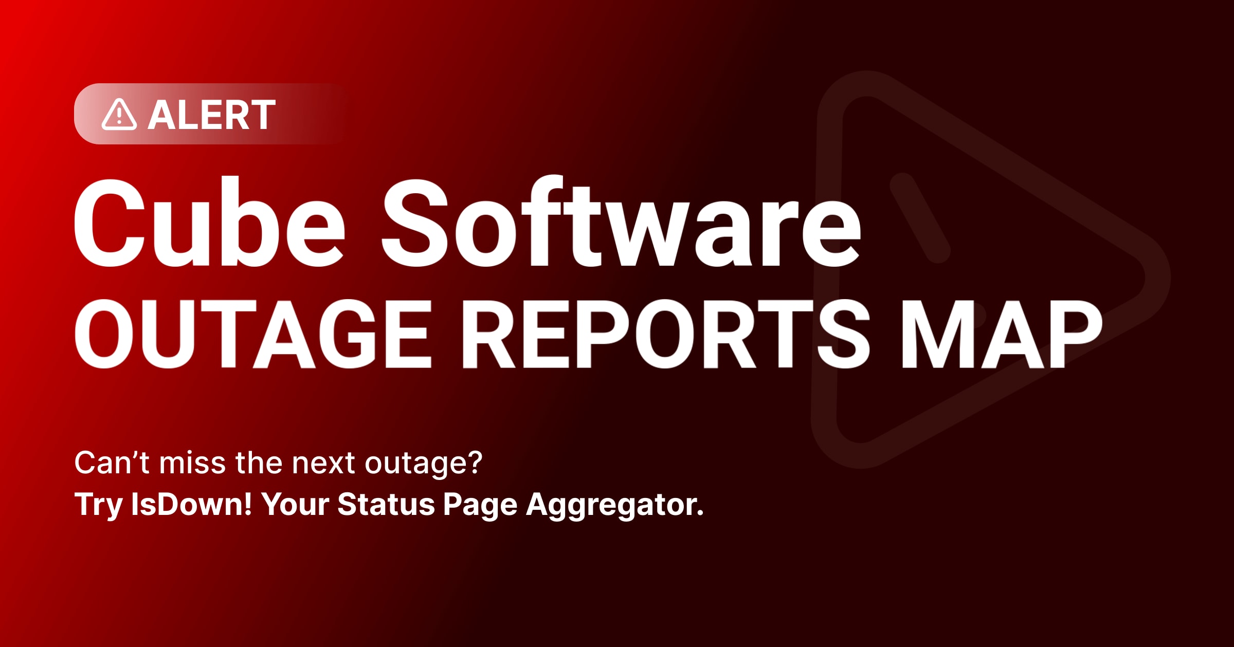 Cube Software Outage Reports Map | IsDown