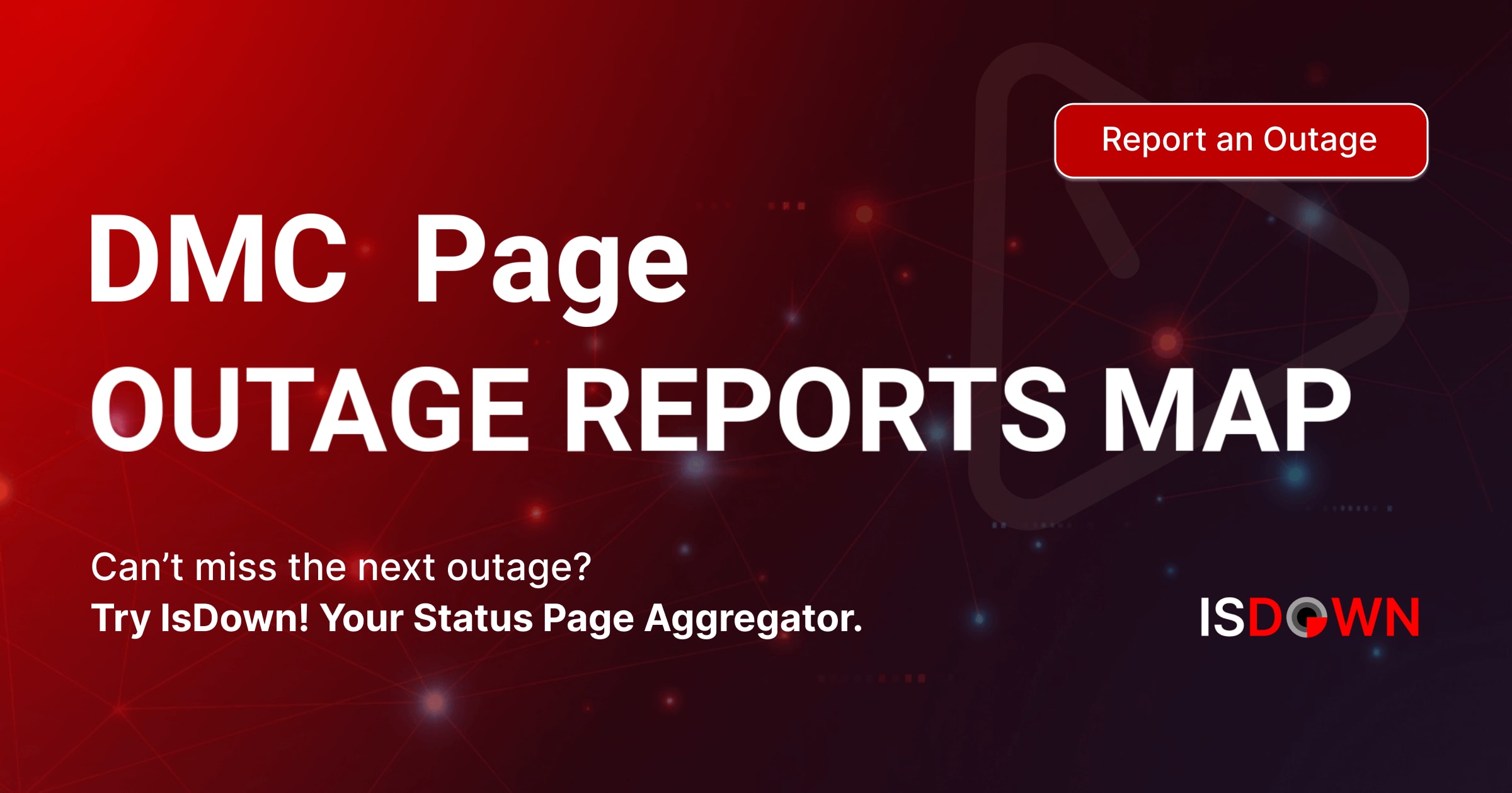 DMC Page Outage Reports Map | IsDown