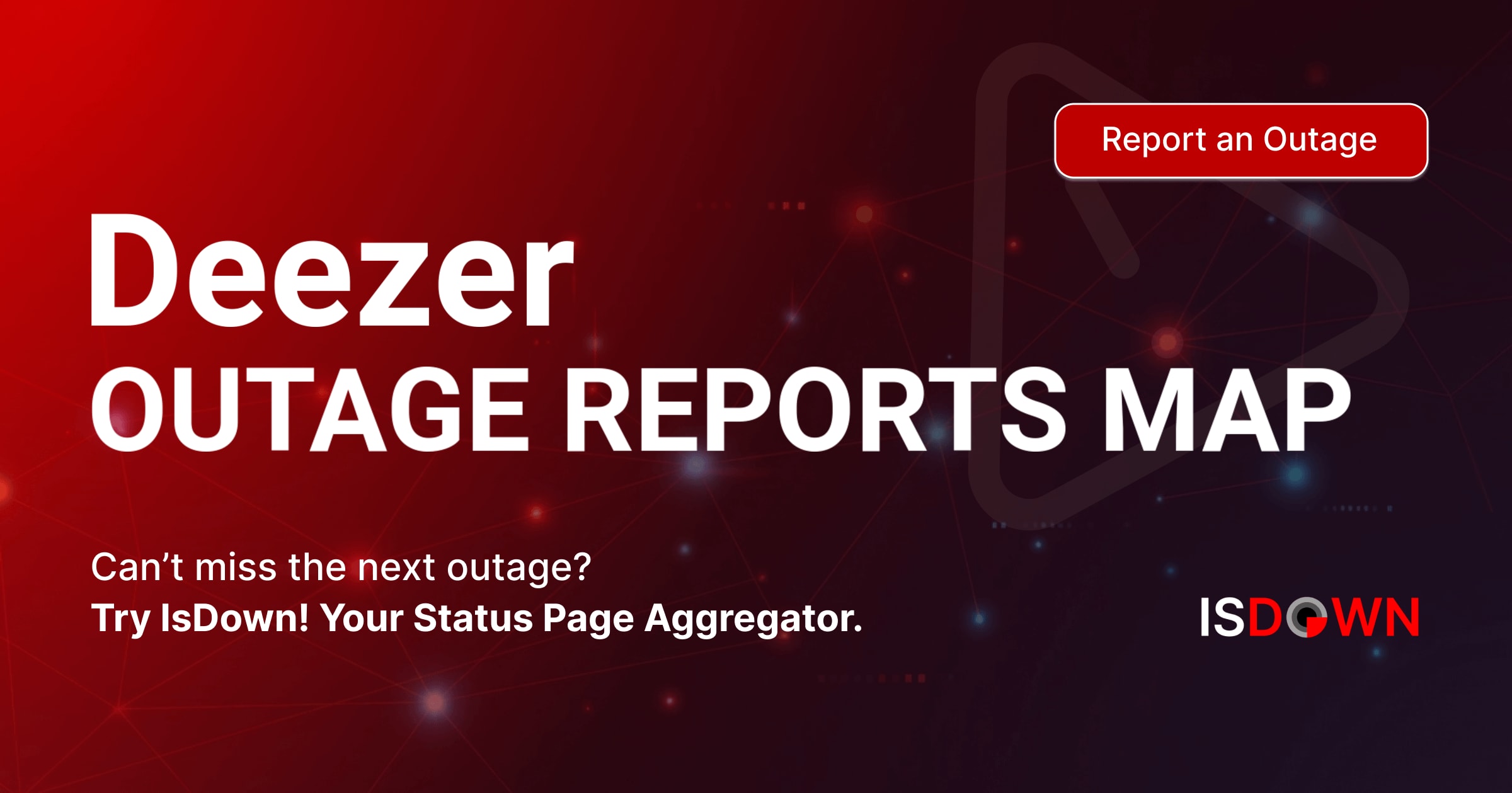 Deezer Outage Reports Map | IsDown