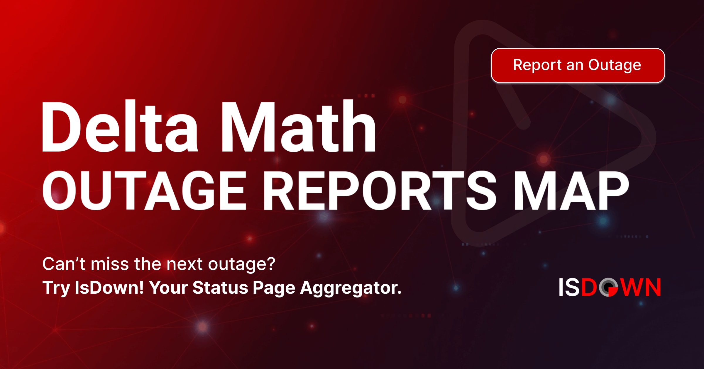 Delta Math Outage Reports Map | IsDown