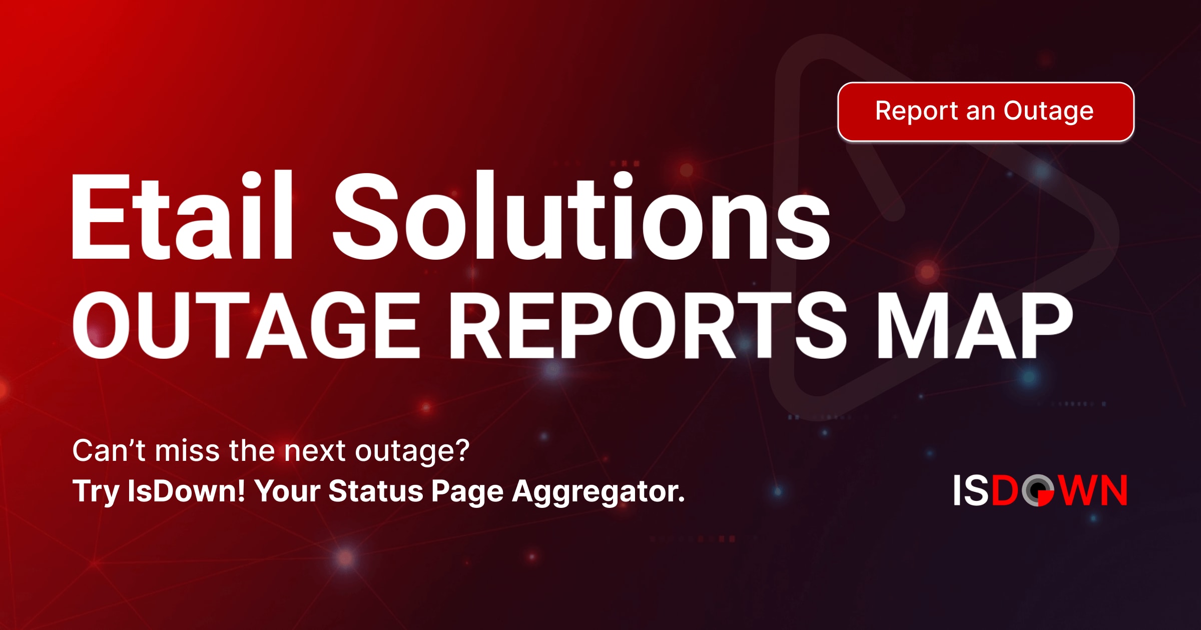 Etail Solutions Outage Reports Map | IsDown