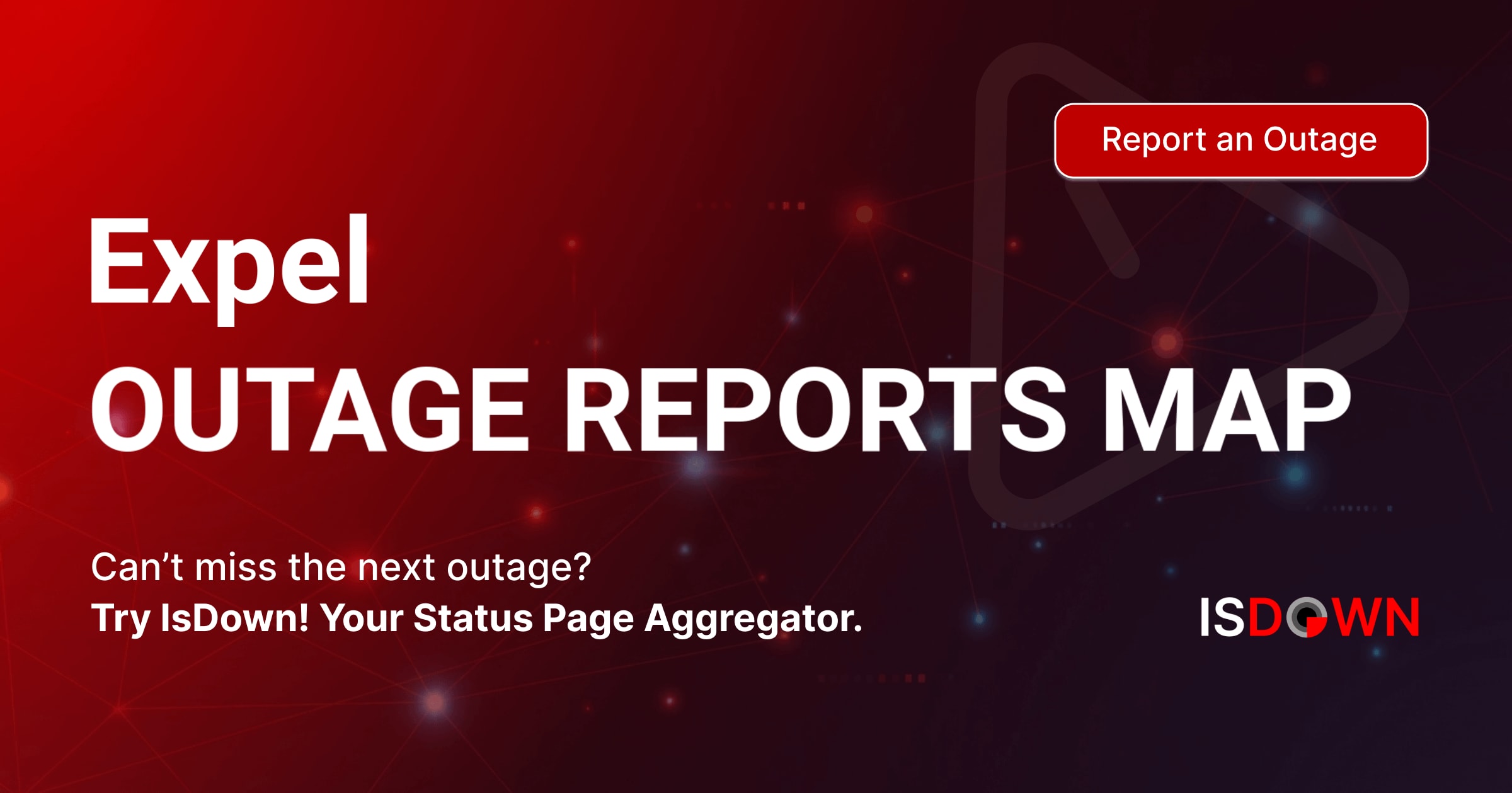 Expel Outage Reports Map | IsDown