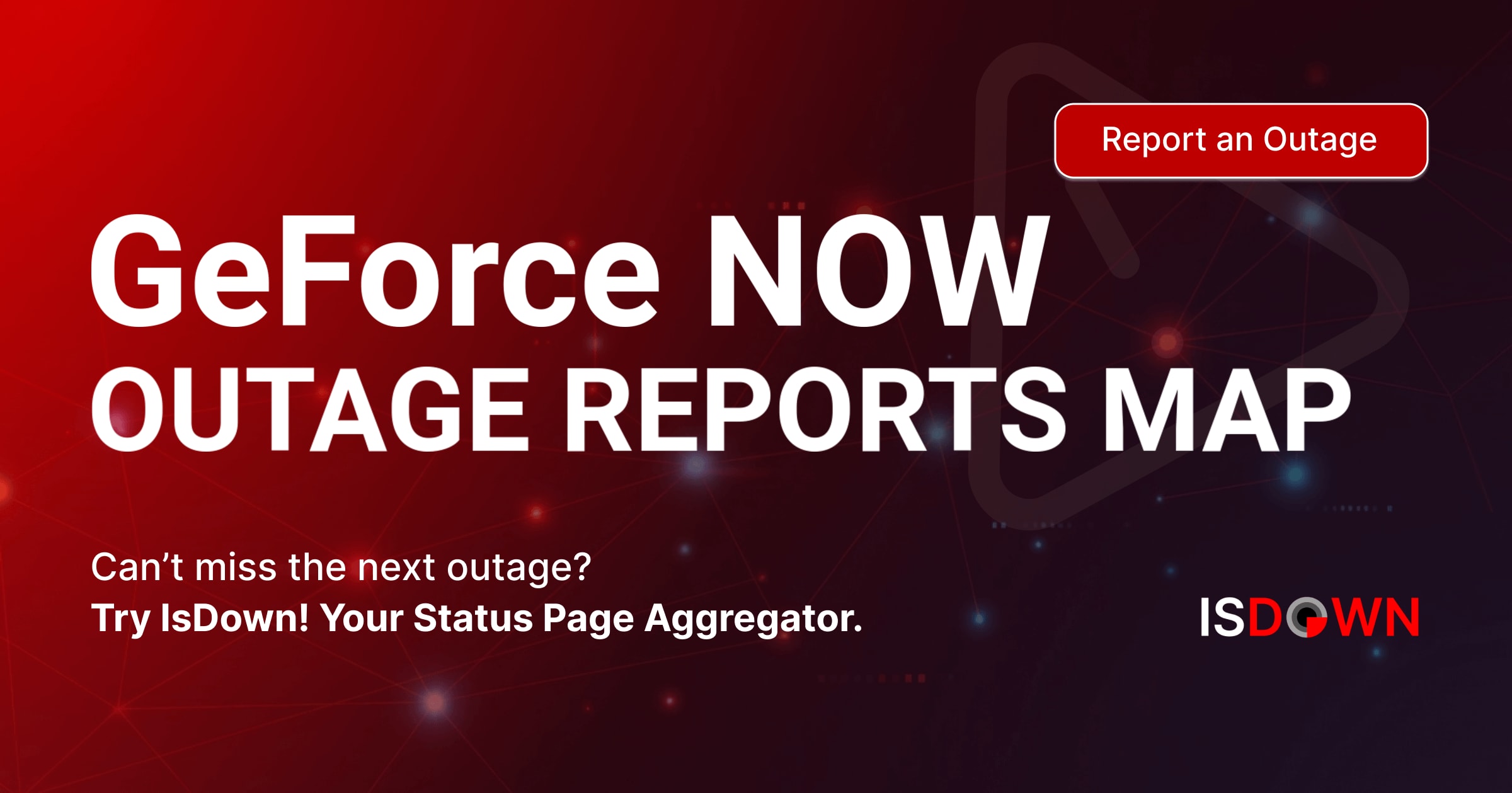GeForce NOW Outage Reports Map | IsDown