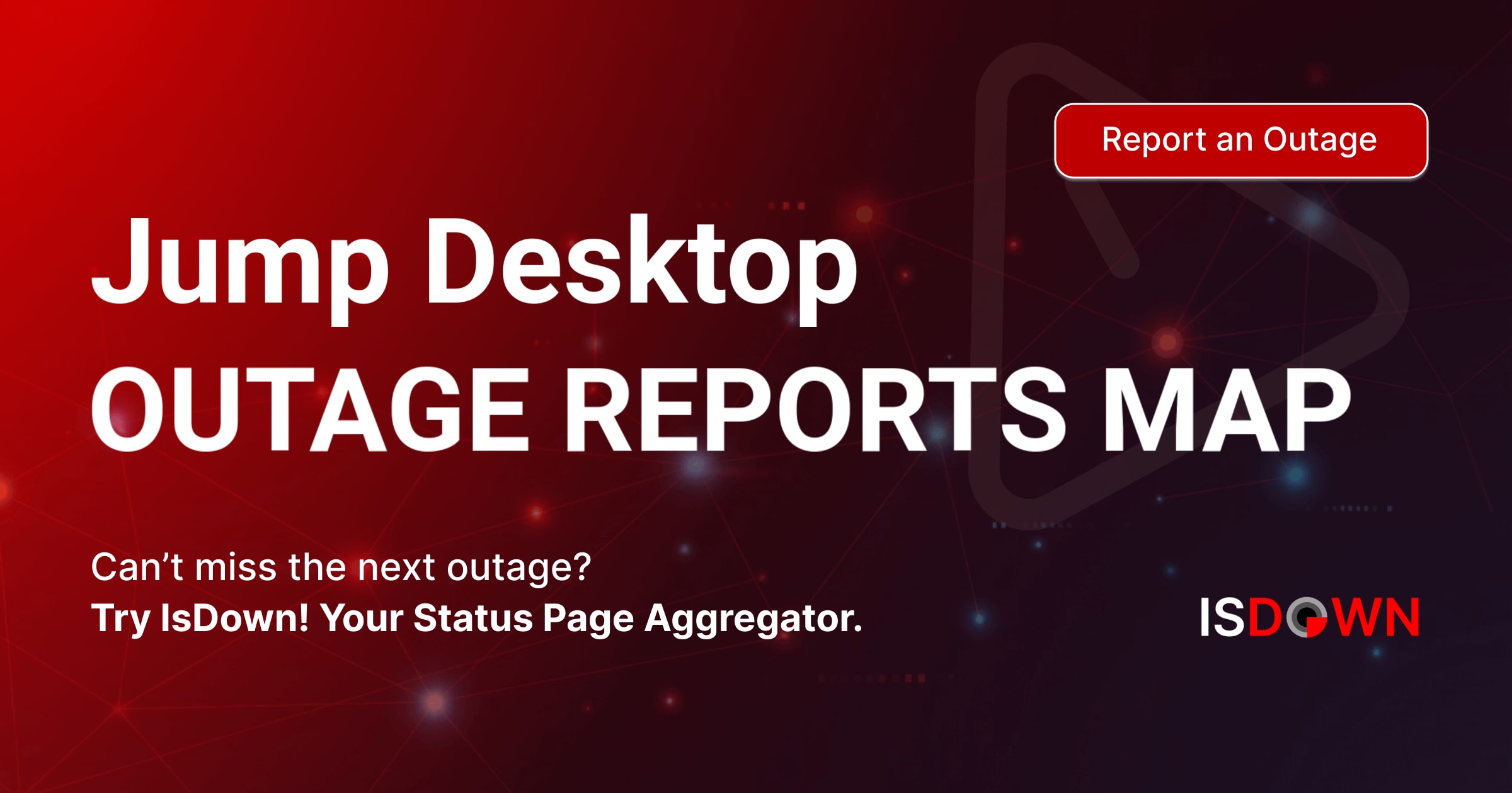 Jump Desktop Outage Reports Map | IsDown
