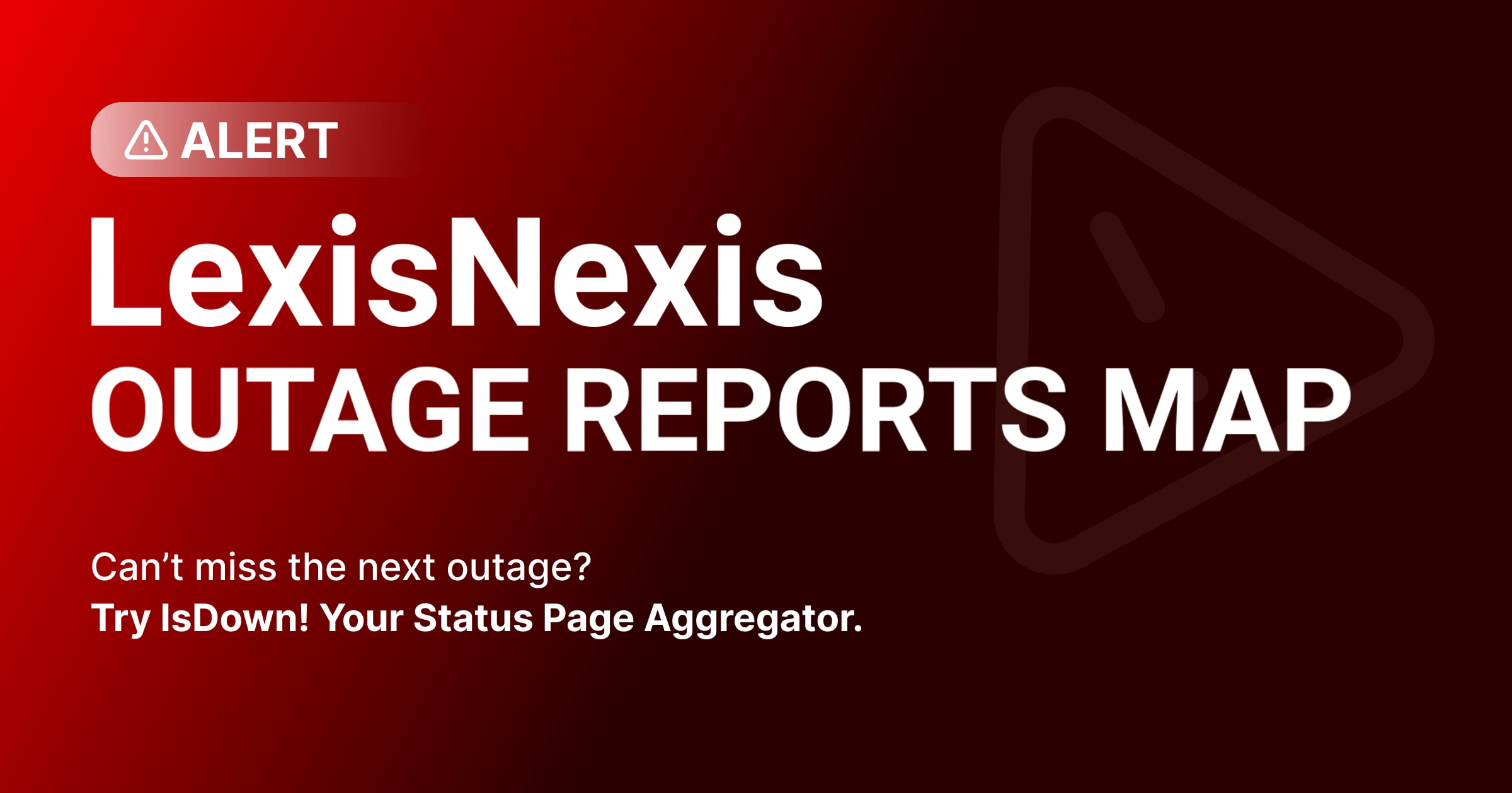 LexisNexis Outage Reports Map | IsDown