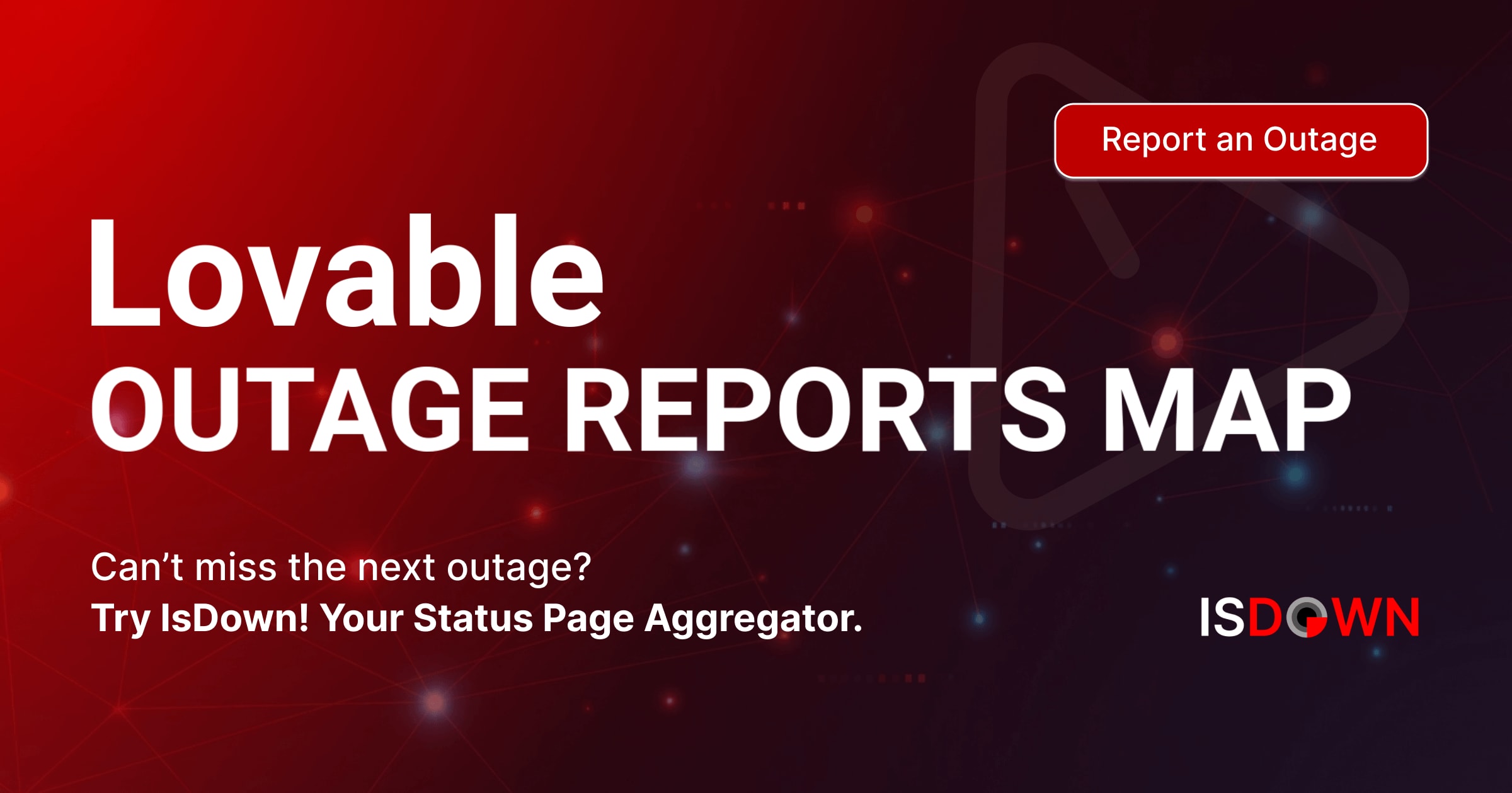 Lovable Outage Reports Map | IsDown