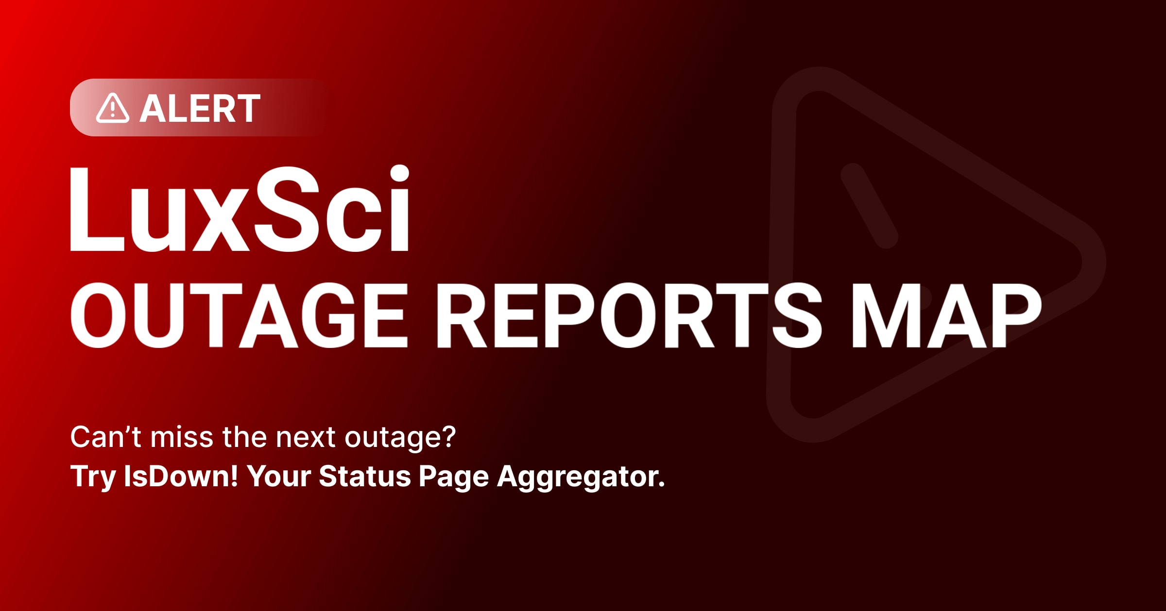 LuxSci Outage Reports Map | IsDown