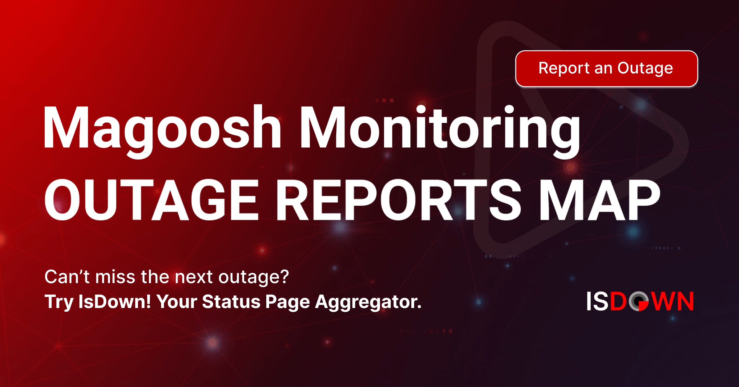 Magoosh Monitoring Outage Reports Map | IsDown