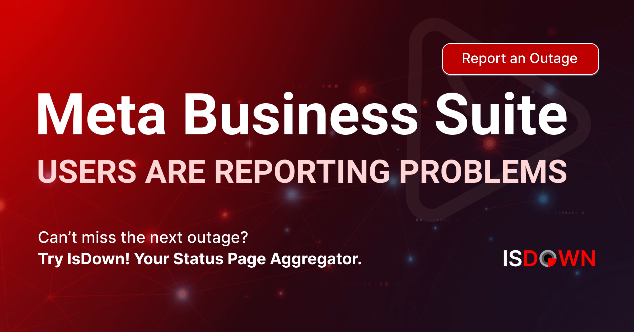 Is Meta Business Suite Down? Current Meta Business Suite Status & Outages