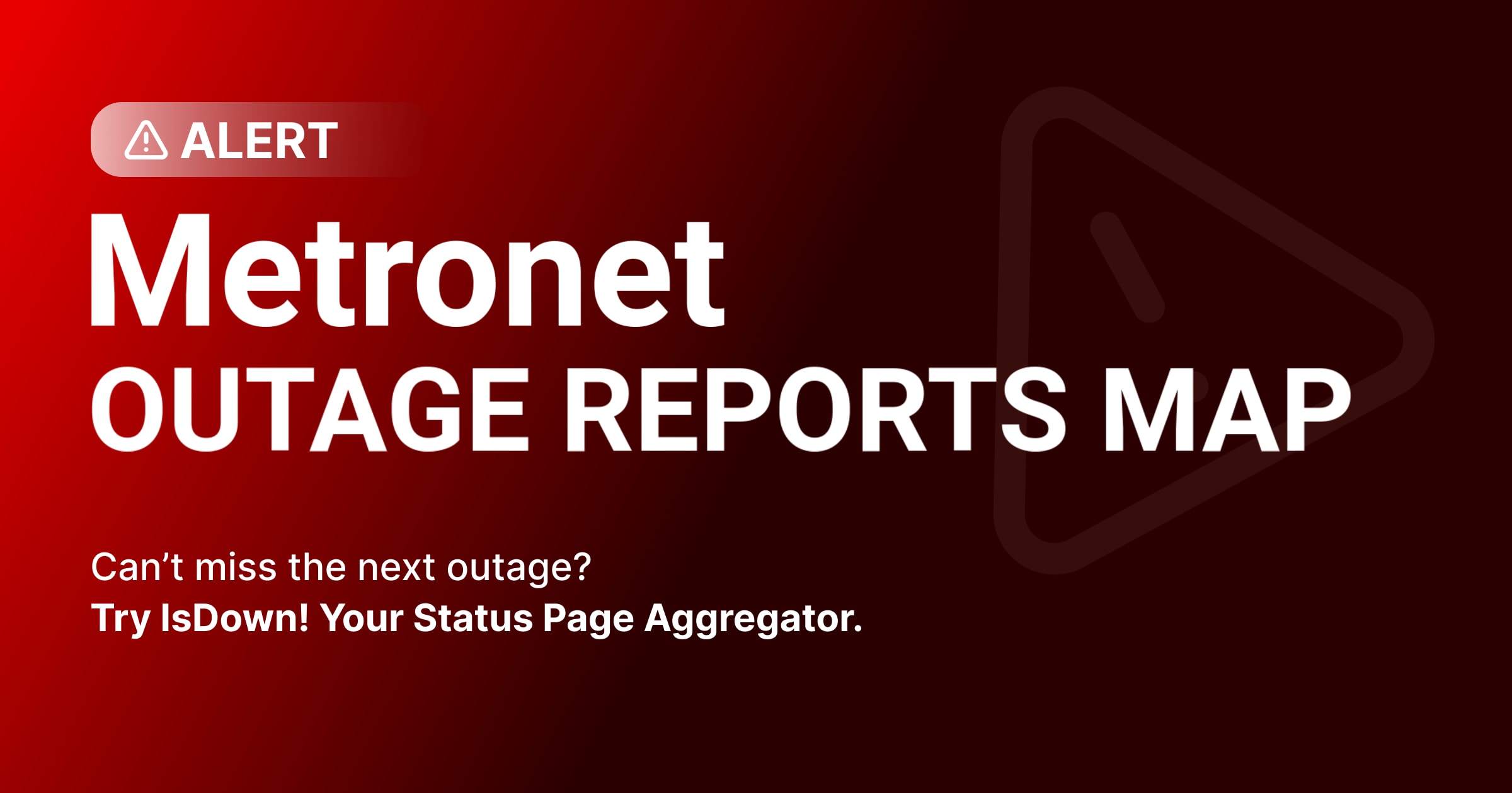 Metronet Outage Reports Map | IsDown