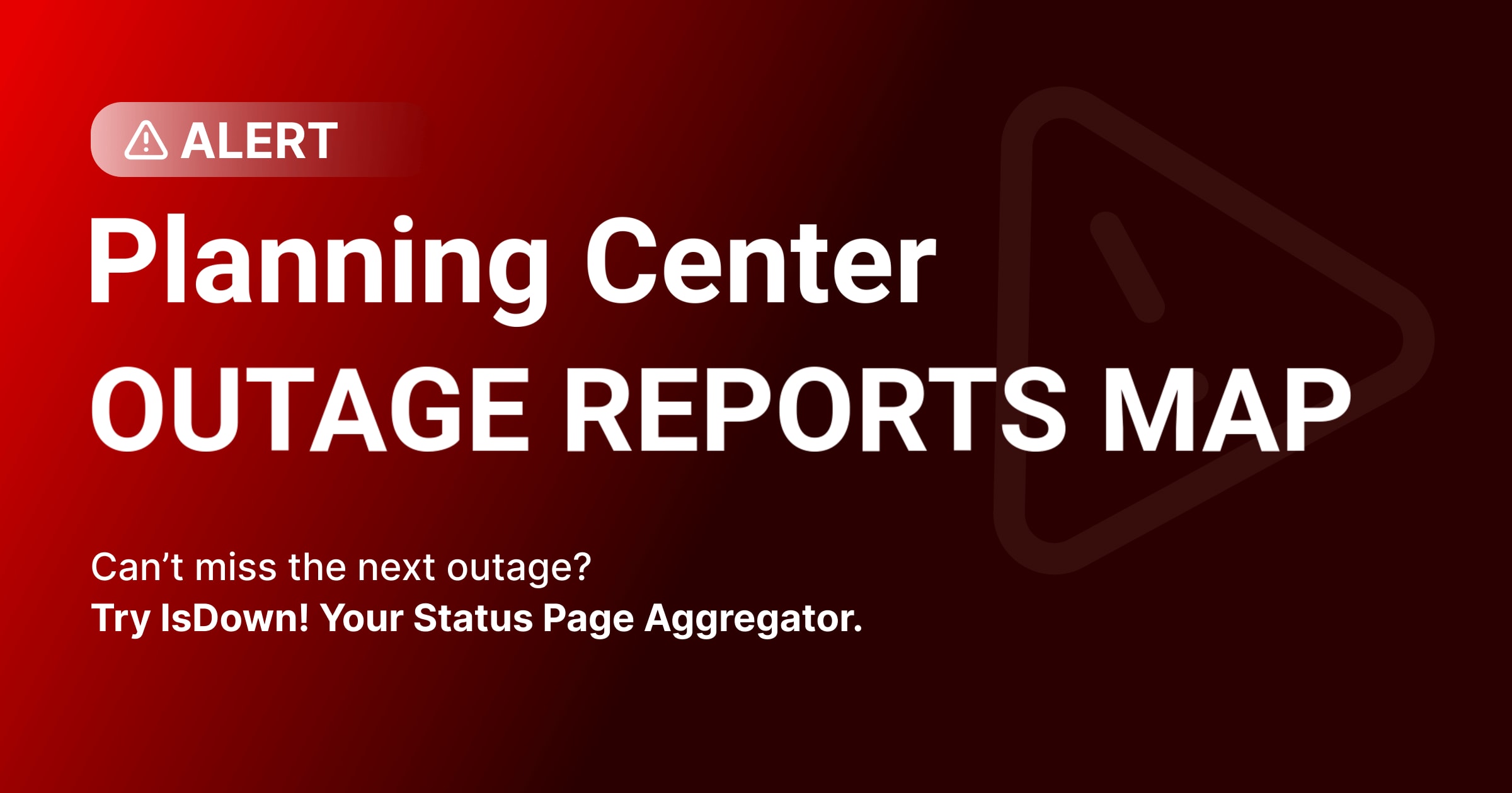 Planning Center Outage Reports Map | IsDown