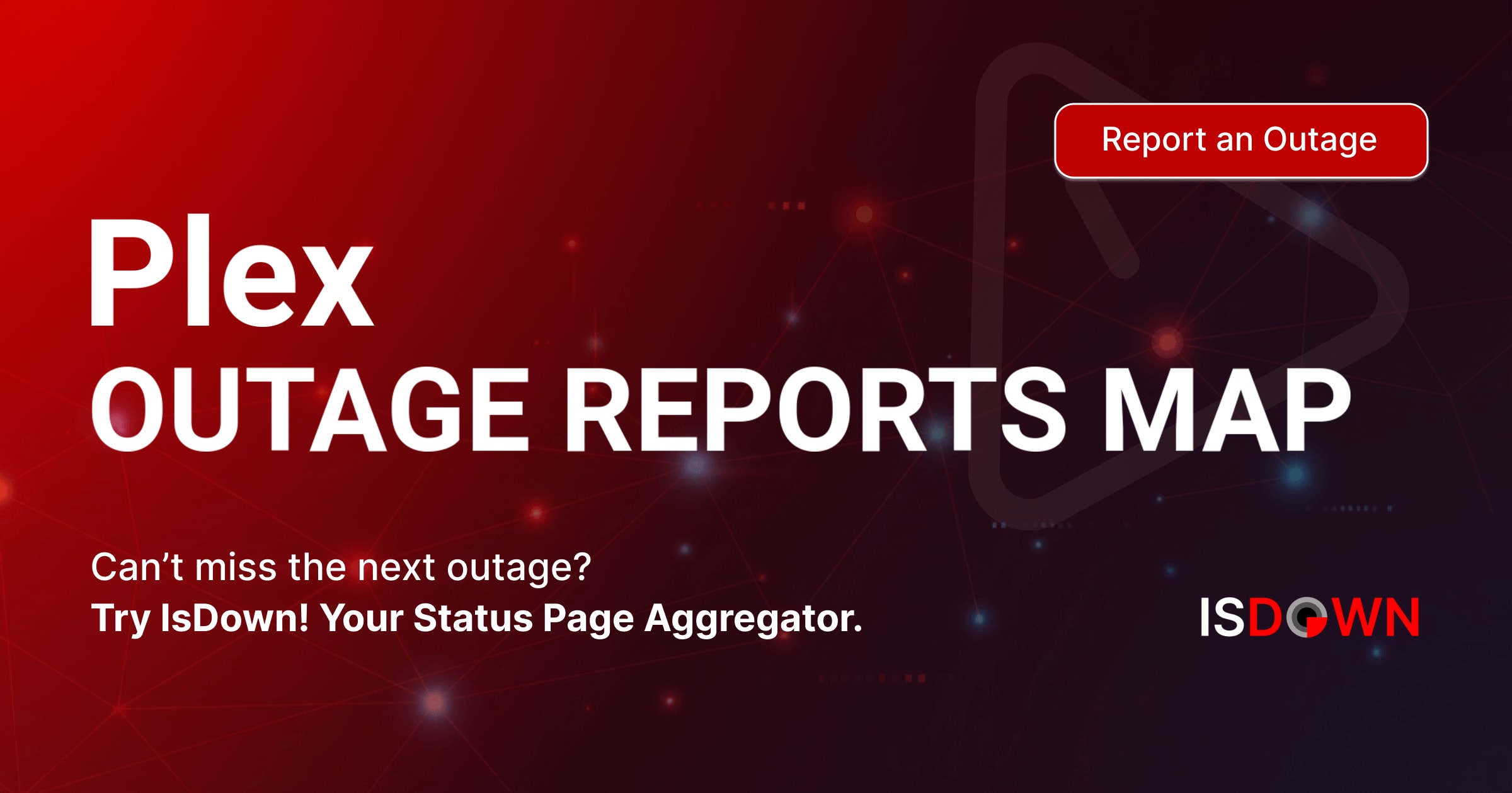 Plex Outage Reports Map | IsDown