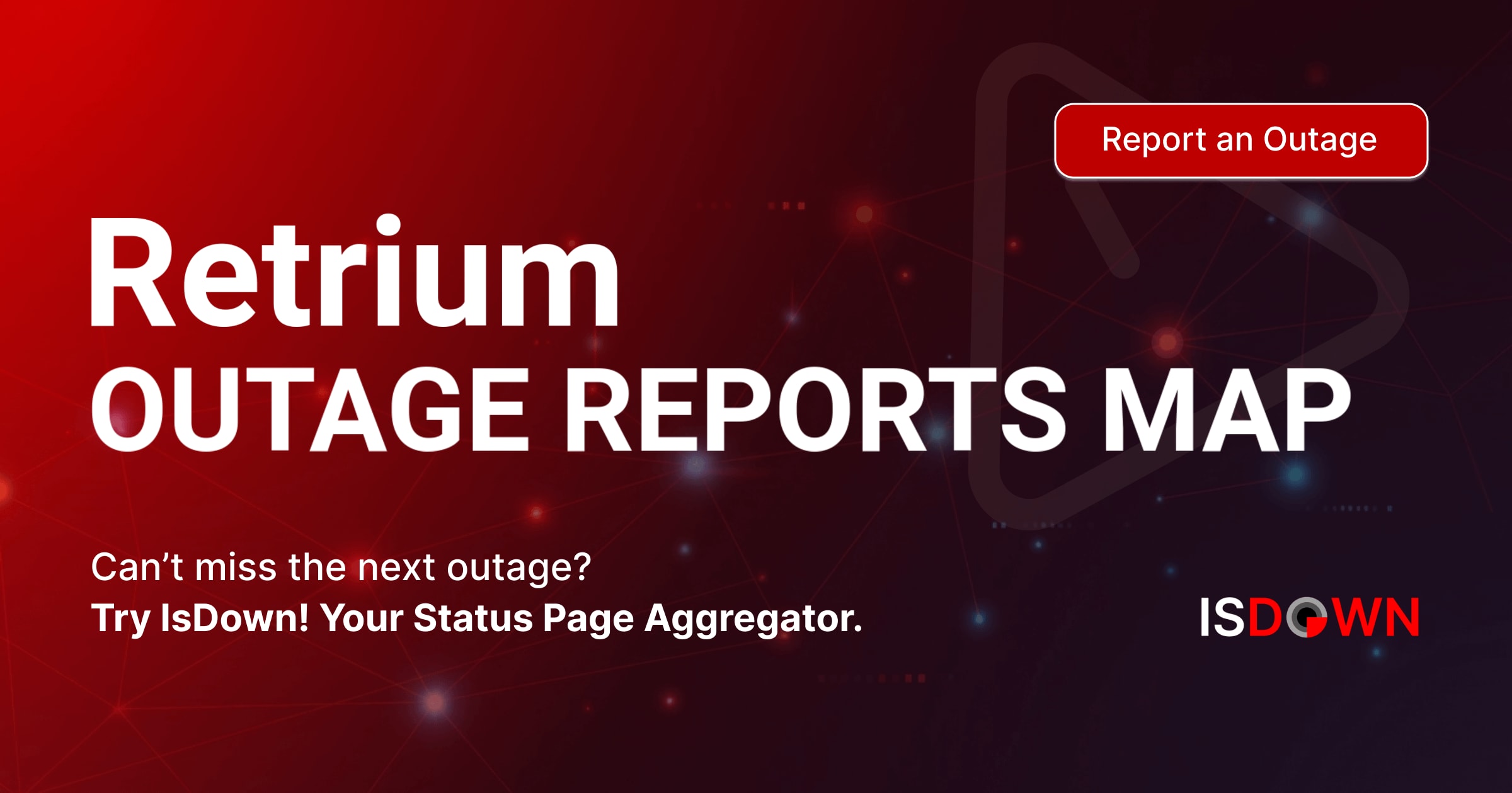Retrium Outage Reports Map | IsDown