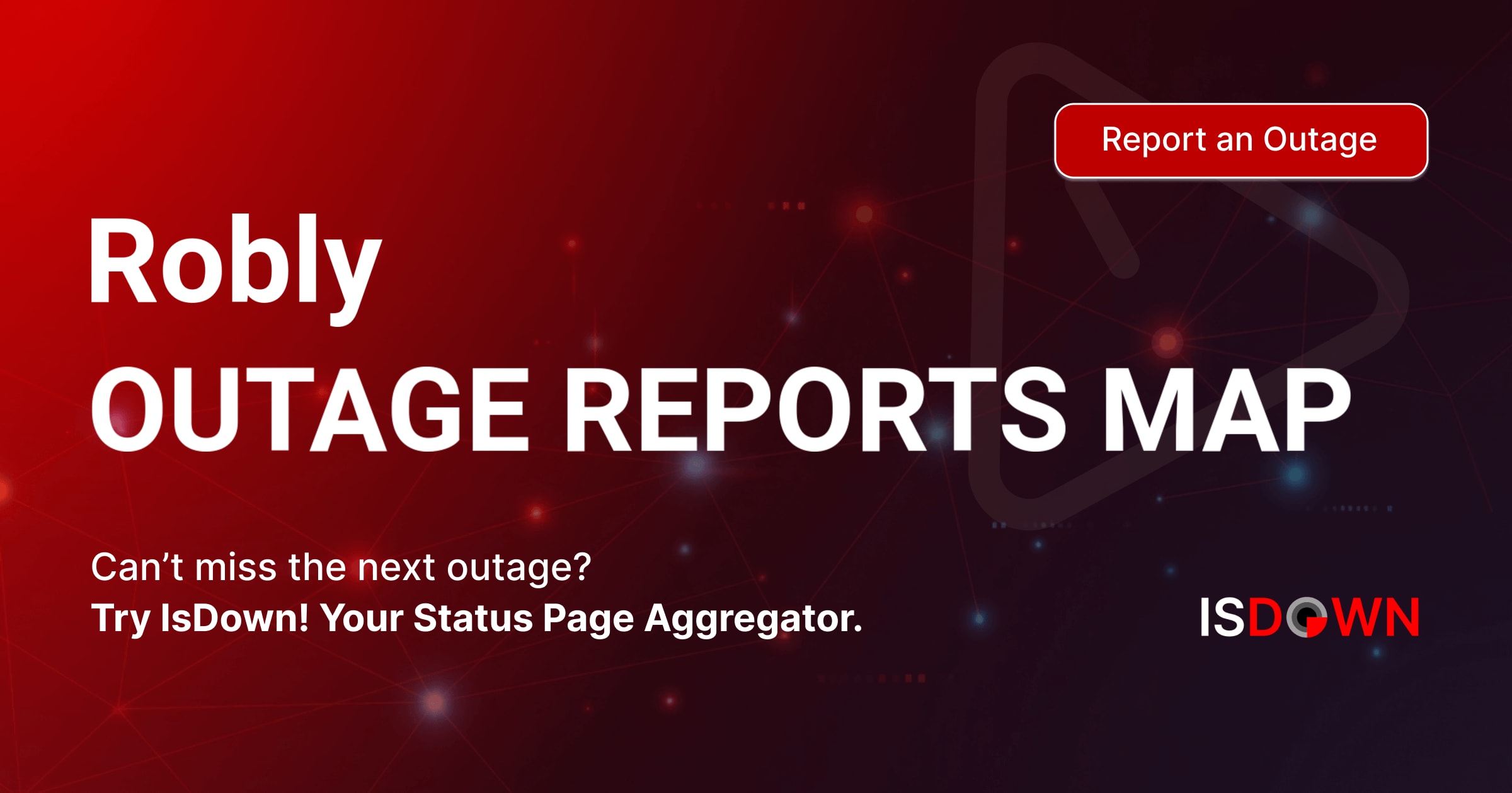 Robly Outage Reports Map | IsDown