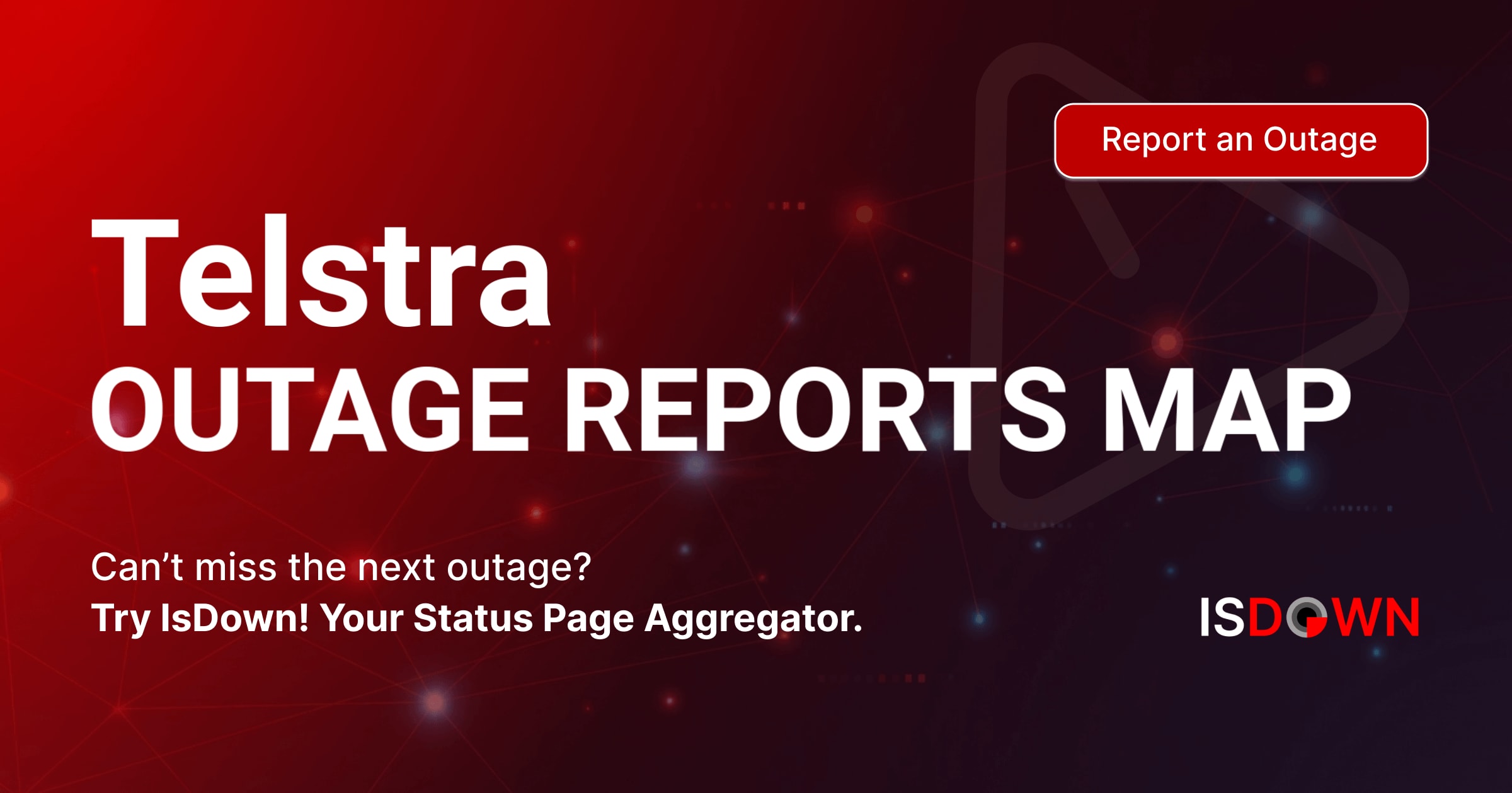 Telstra Outage Reports Map | IsDown