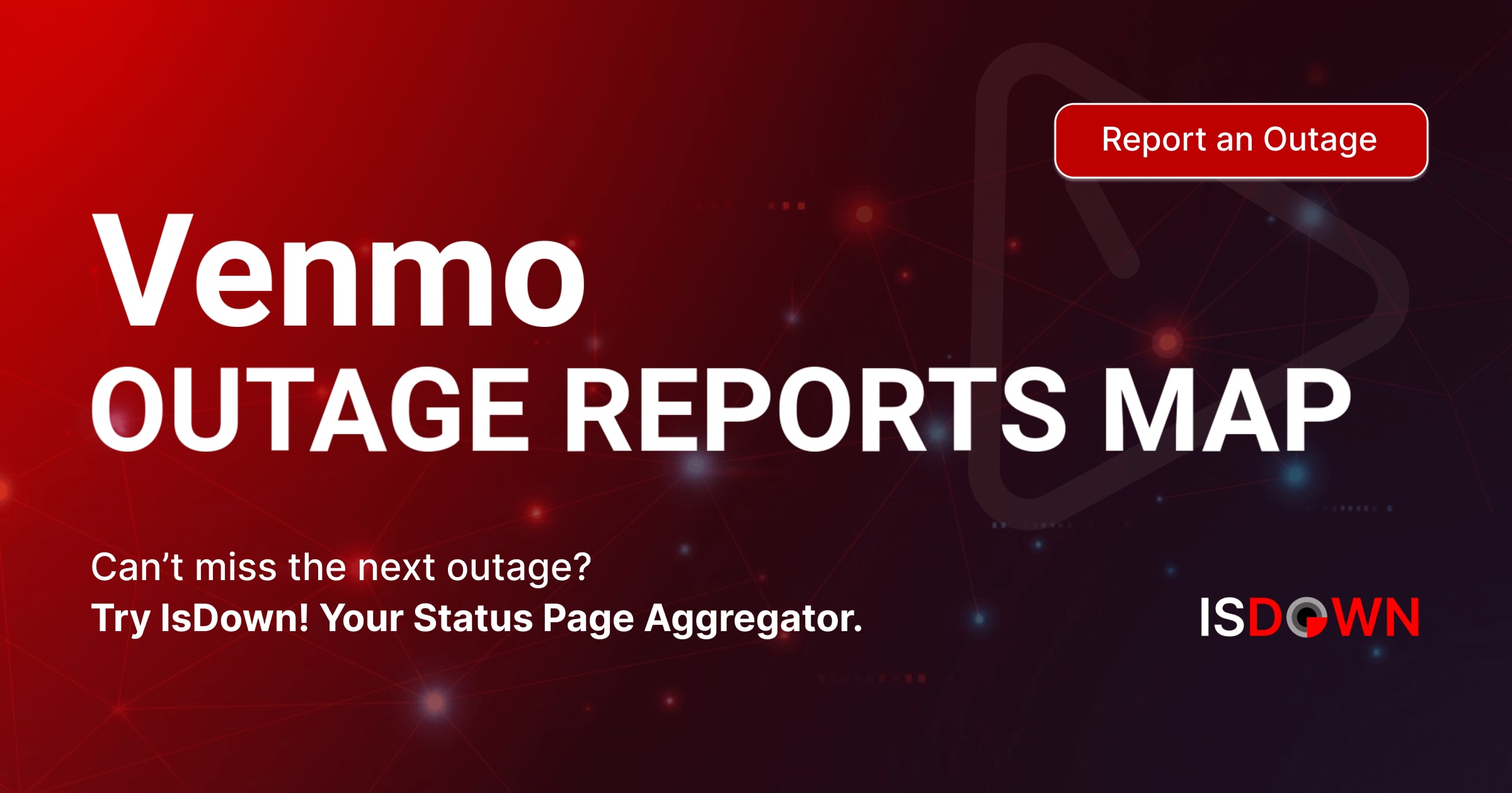 Venmo Outage Reports Map | IsDown