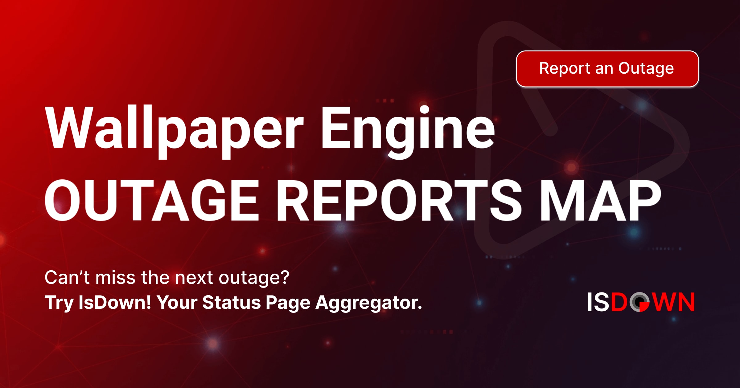 Wallpaper Engine Outage Reports Map | IsDown