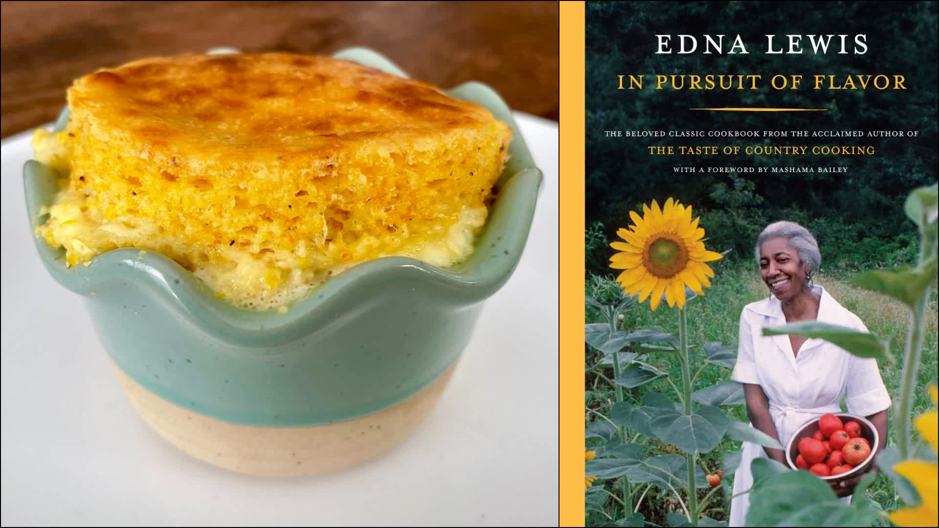 Spoon Bread, Edna Lewis, and the French–Soul Food Connection | America ...