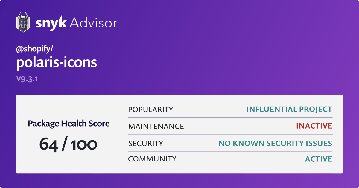 @shopify/polaris-icons - npm Package Health Analysis | Snyk