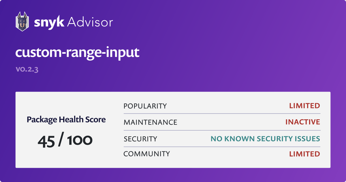 custom-range-input - npm Package Health Analysis | Snyk