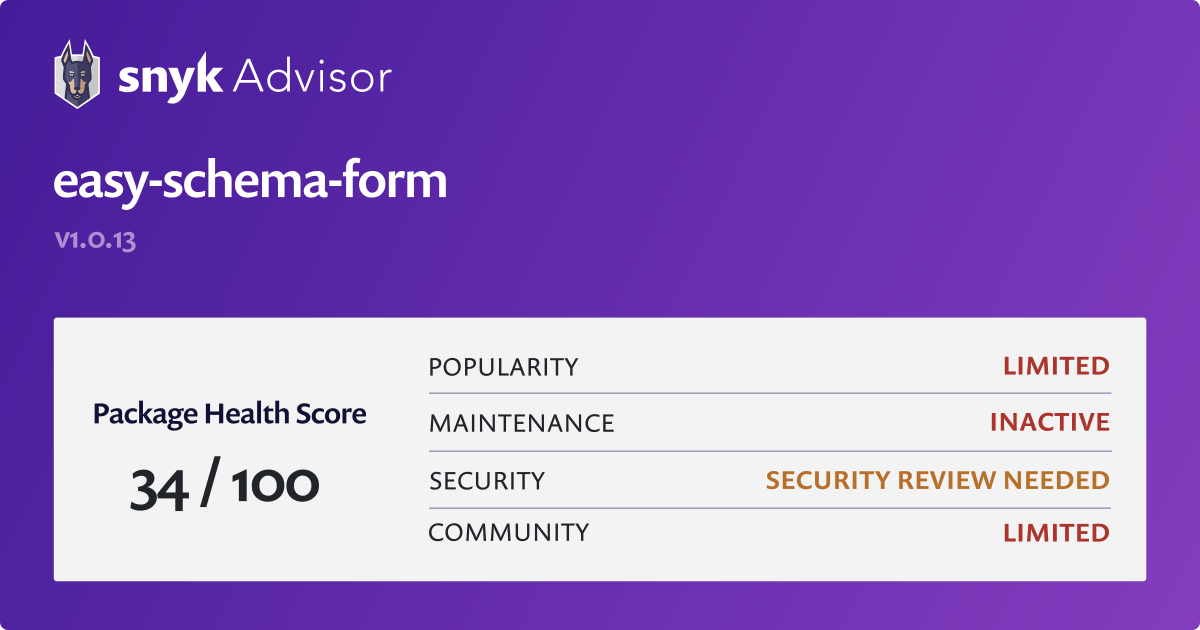 easy-schema-form - npm Package Health Analysis | Snyk