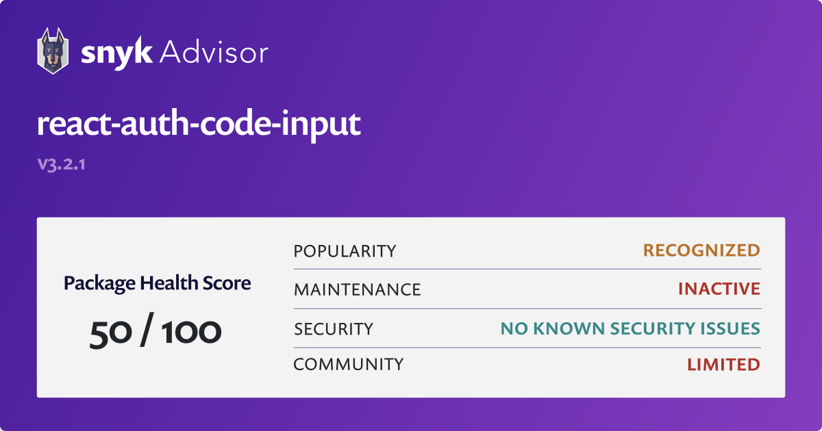 react-auth-code-input - npm Package Health Analysis | Snyk react-auth-code-input - npm Package Health Analysis | Snyk