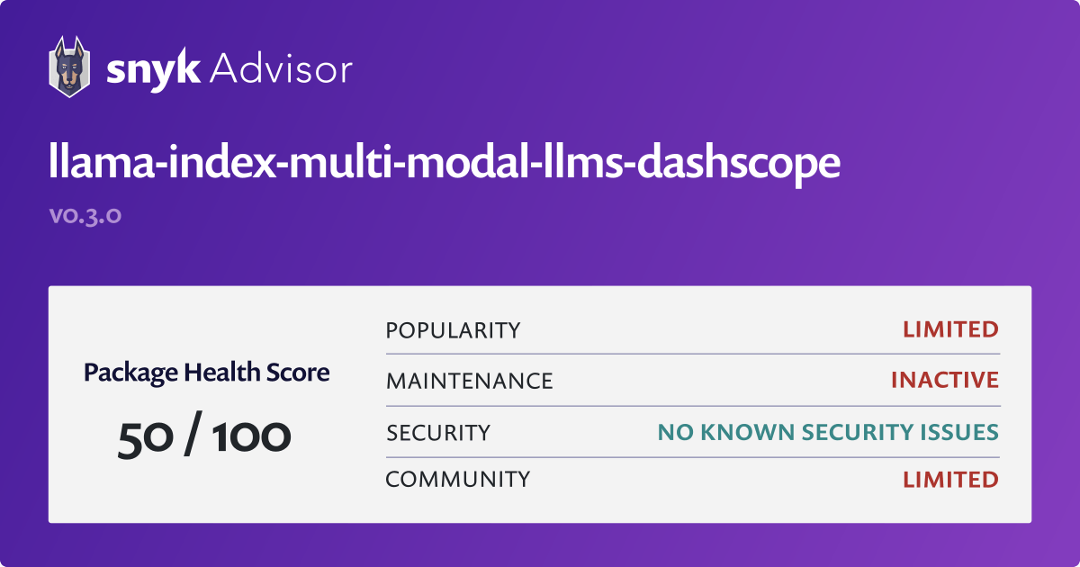 llama-index-multi-modal-llms-dashscope - Python package | Snyk llama-index-multi-modal-llms-dashscope - Python package | Snyk