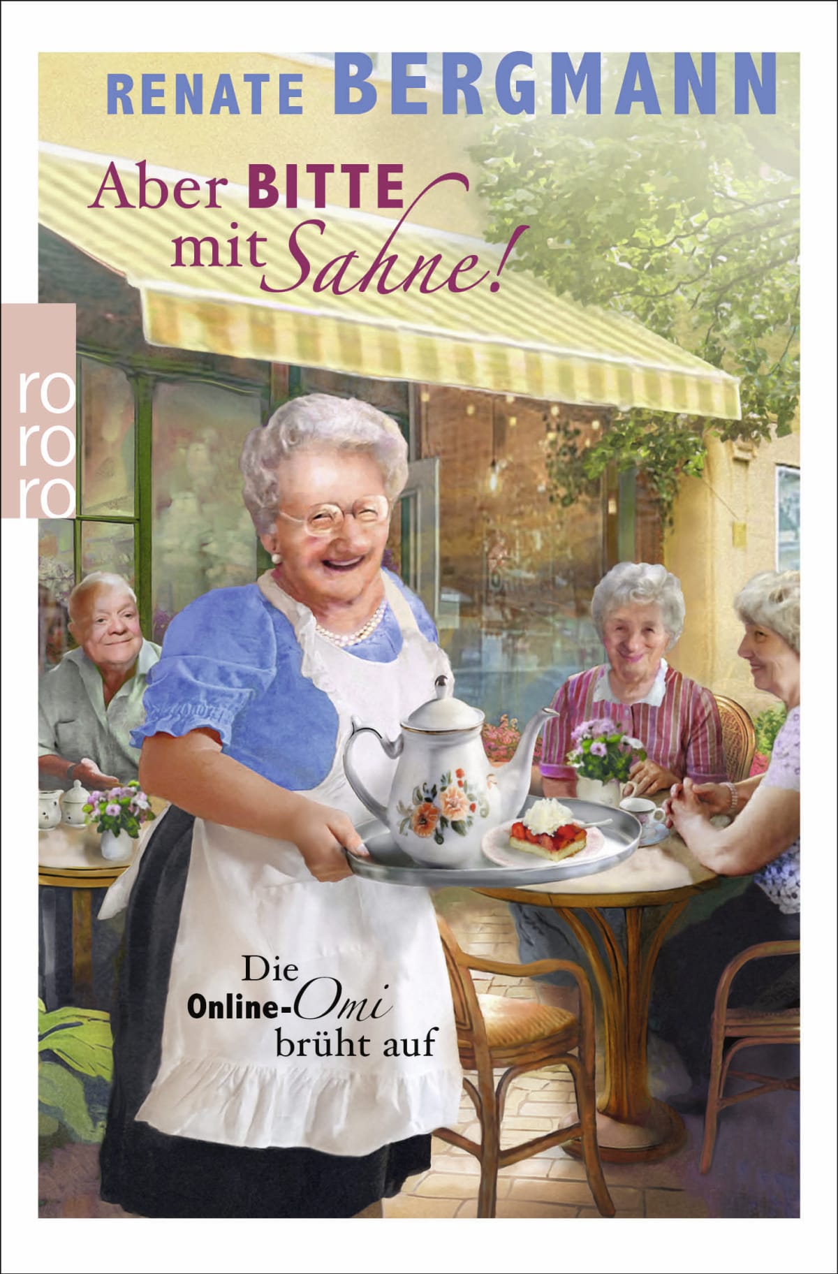 Aber bitte mit Sahne! - Renate Bergmann | Rowohlt Verlag