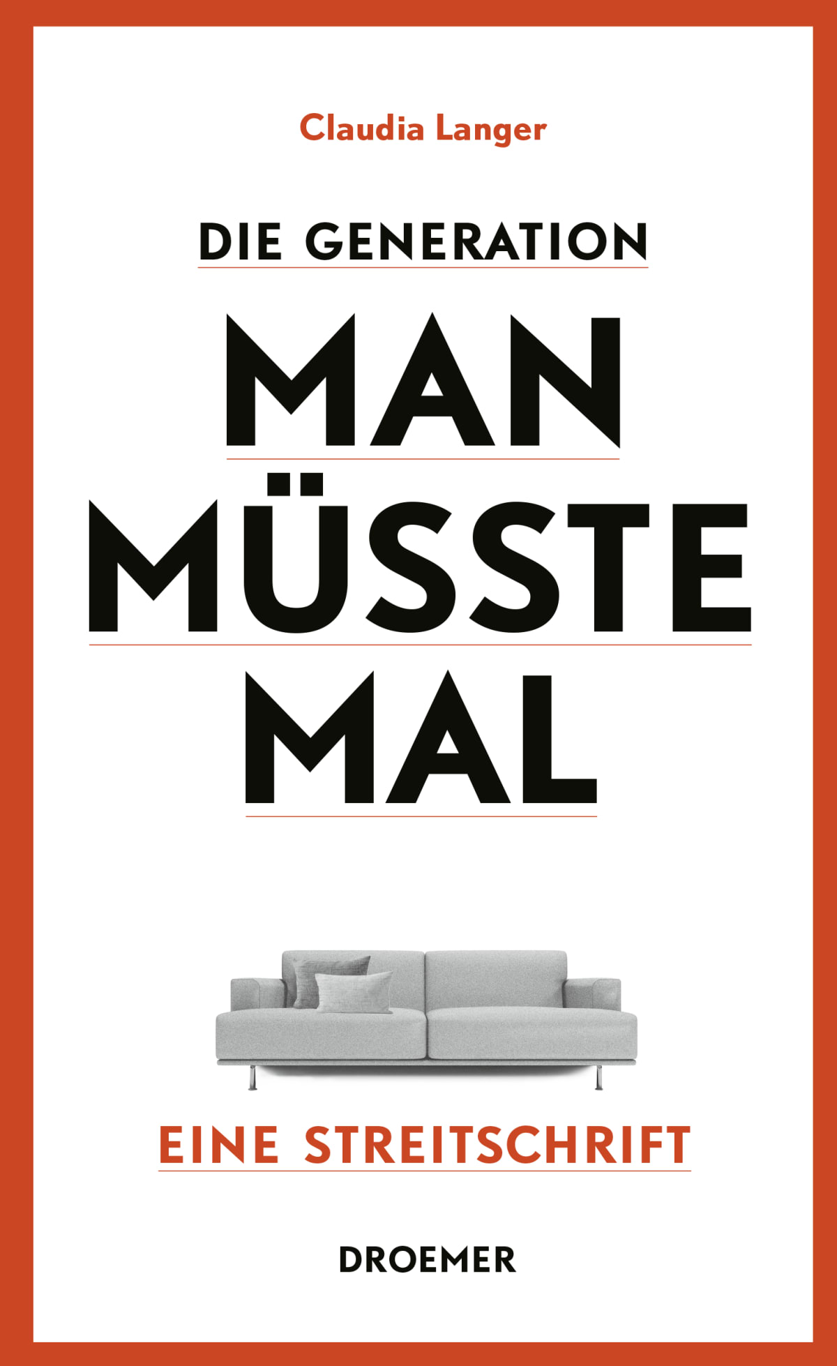 Die Generation Man-müsste-mal - Claudia Langer | Droemer Knaur