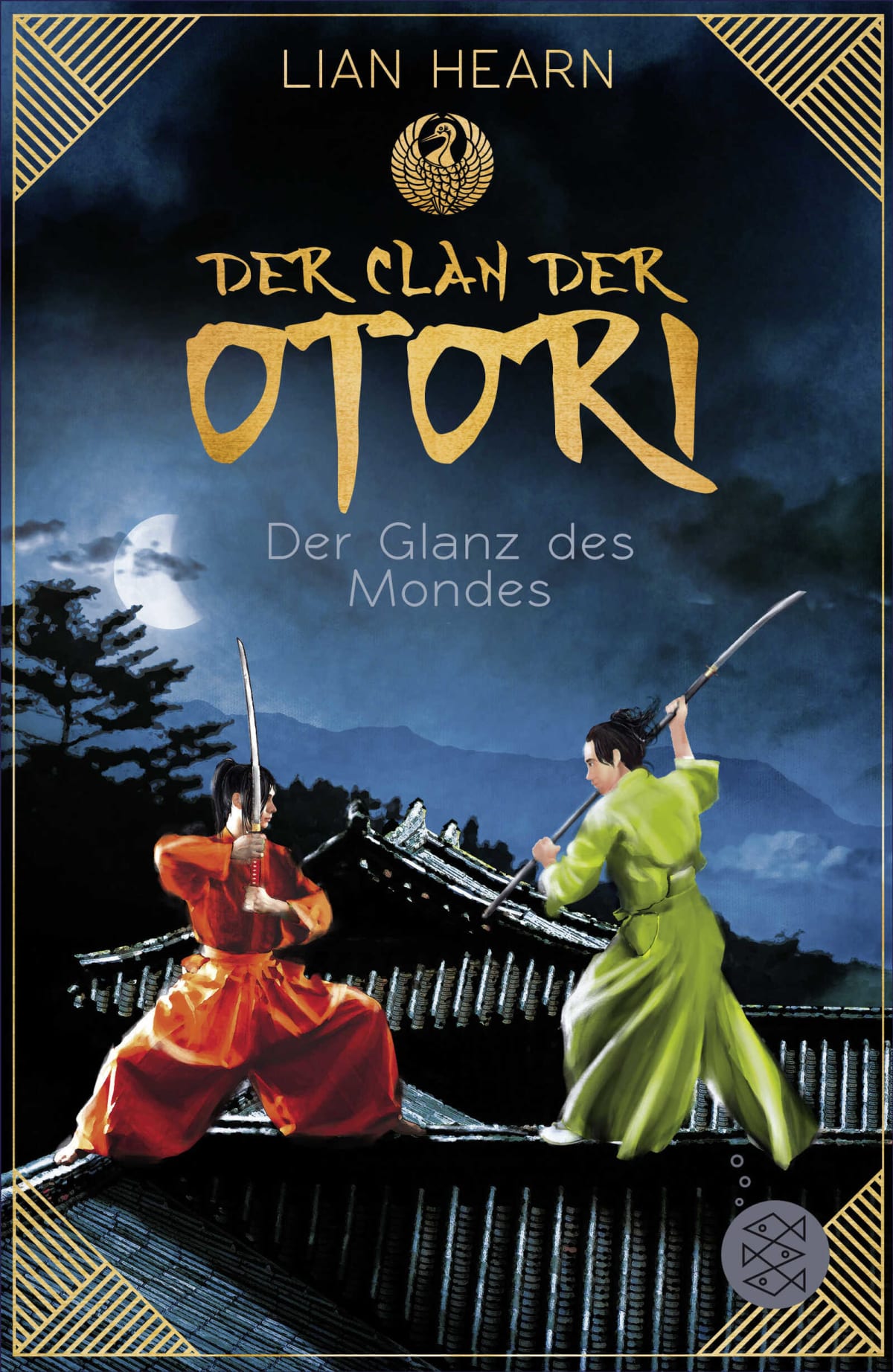 Der Clan der Otori. Der Glanz des Mondes - Lian Hearn | Fischer Sauerländer