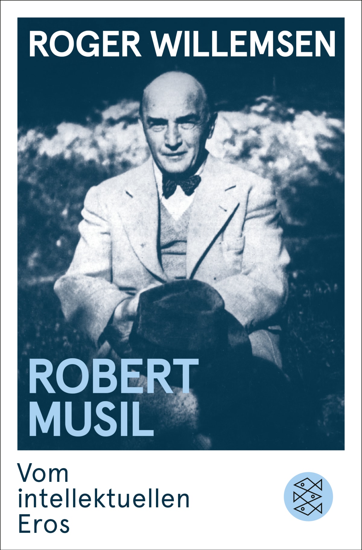 Robert Musil - Roger Willemsen | S. Fischer Verlage