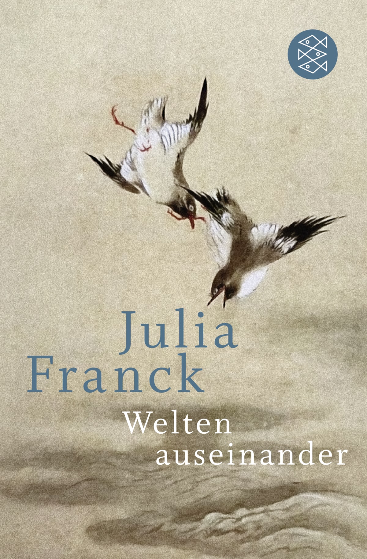 Welten auseinander - Julia Franck | S. Fischer Verlage