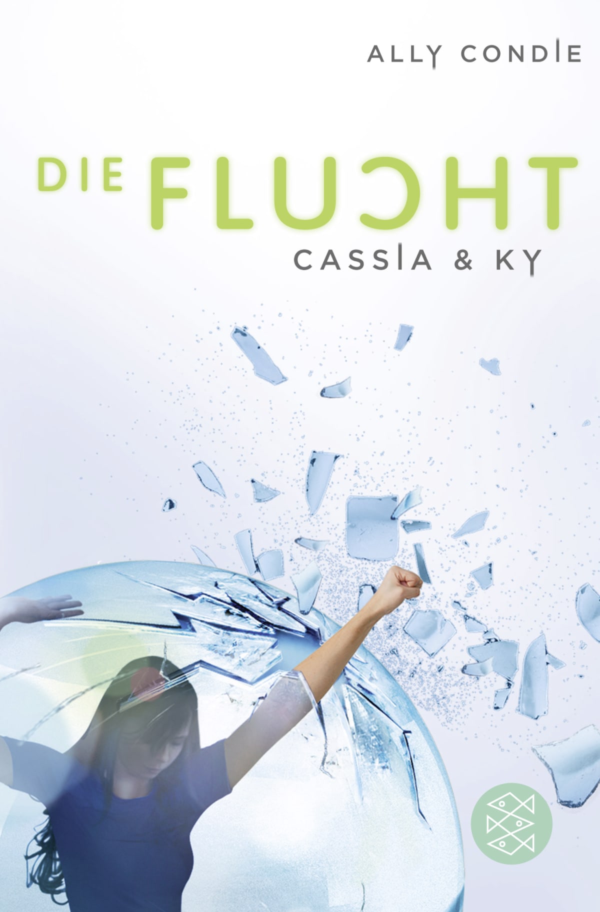 Cassia & Ky – Die Flucht - Ally Condie | S. Fischer Verlage